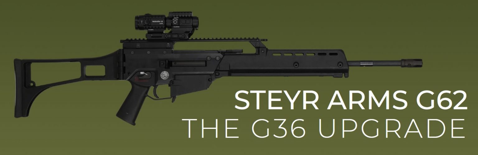 Steyr Arms G62 – The G36 Upgrade Option - Strikehold.net